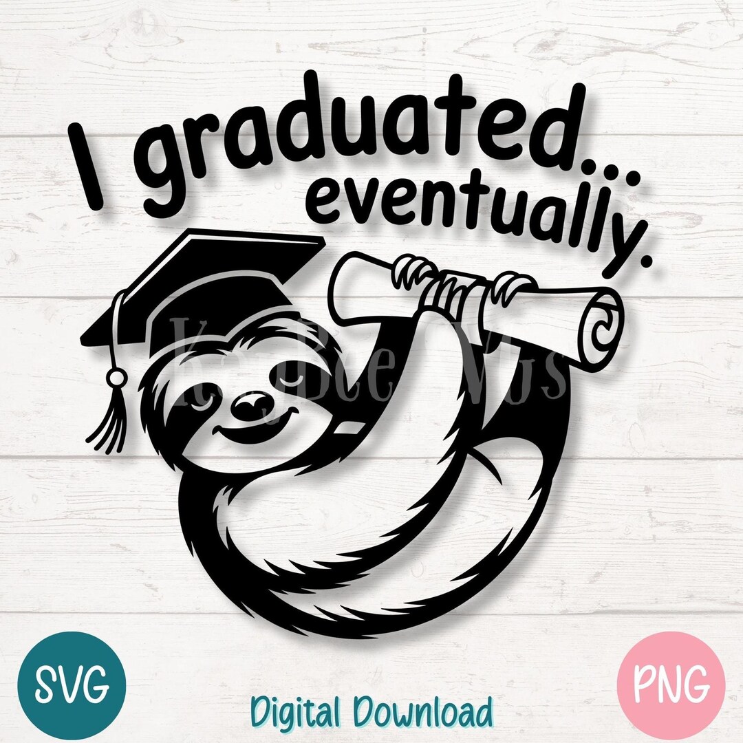 Sloth Graduation SVG PNG Clipart for Cricut, Silhouette, Sublimation ...