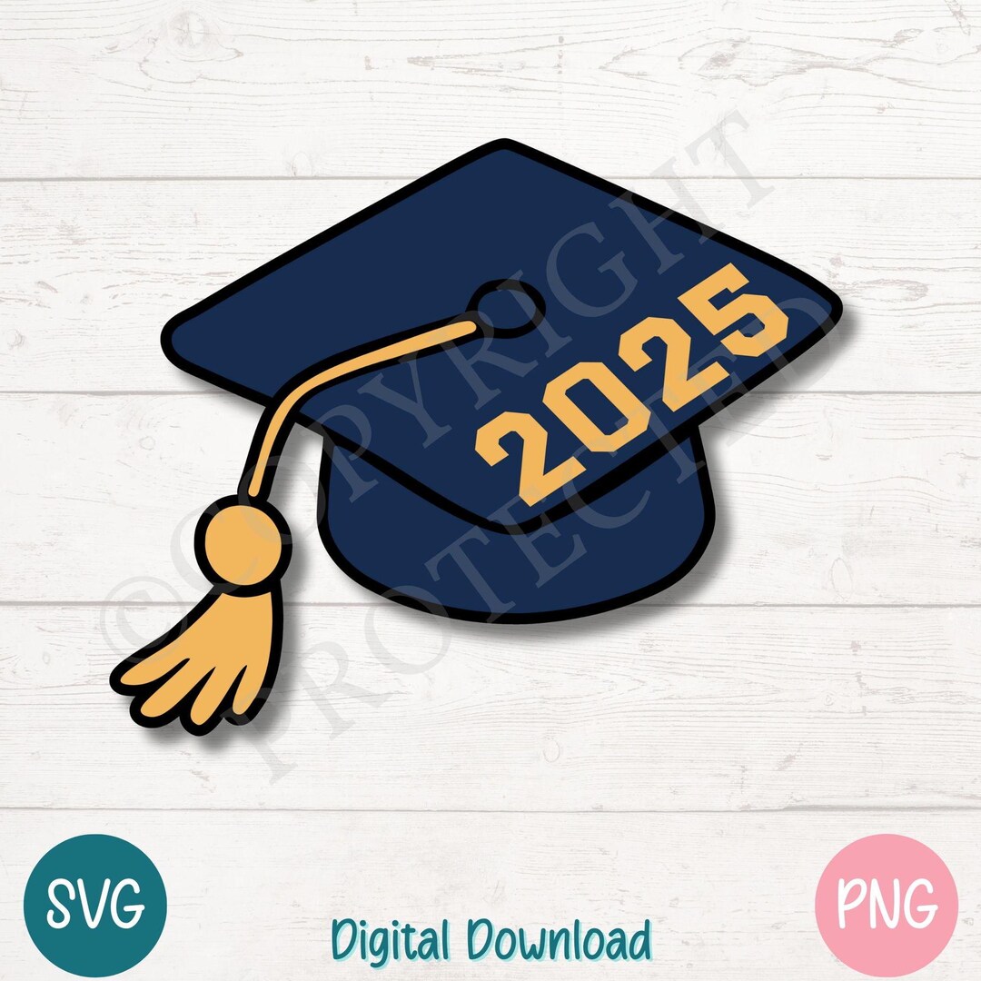2025 Graduation Cap SVG PNG Cut Files for Cricut Silhouette Digital ...