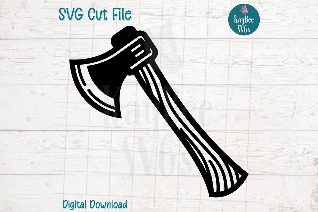 Axe Hatchet SVG Digital Cut File for Cricut, Silhouette, Engraving ...