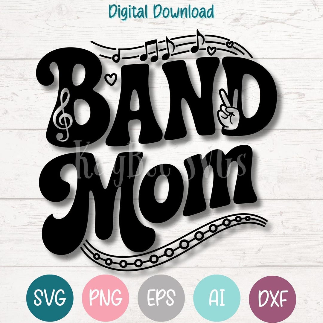 Band Mom SVG PNG Cut Files for Cricut, Silhouette Digital Download ...