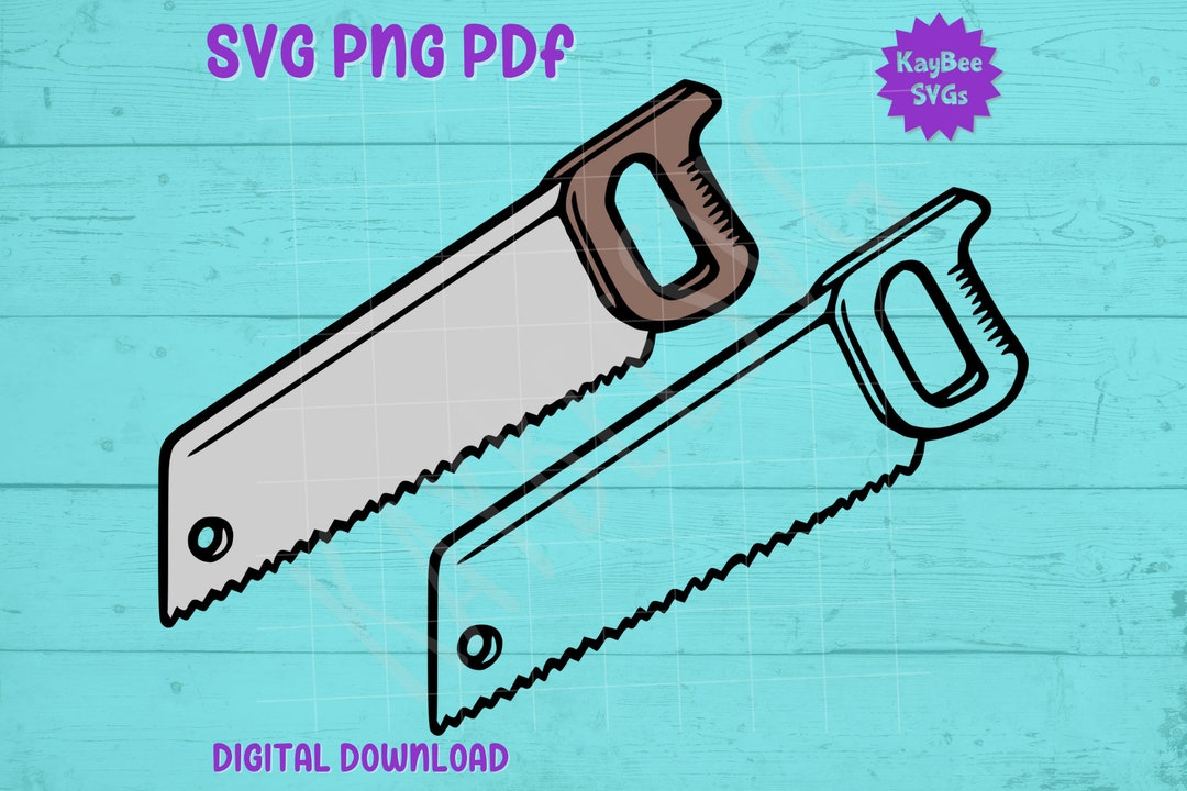 Buy Saw SVG PNG PDF Clipart Digital Cut File Download for Cricut ...