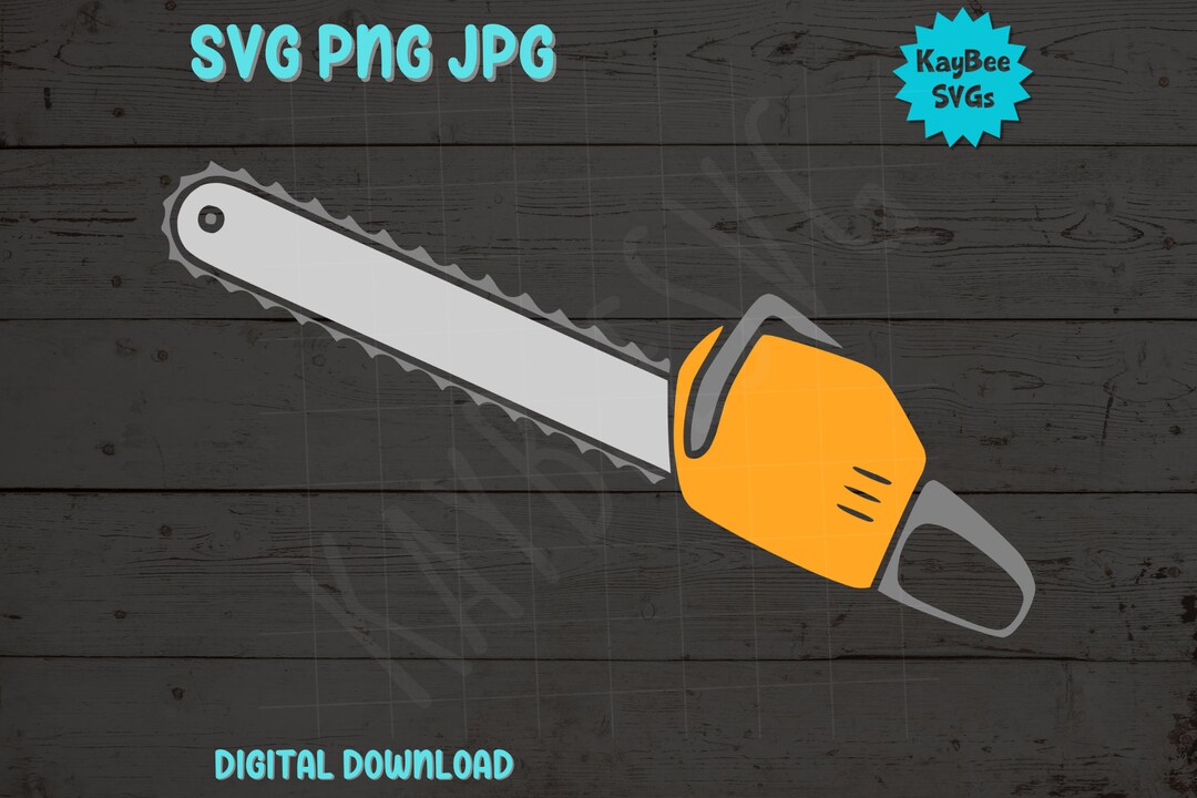 Chainsaw SVG PNG JPG Clipart Digital Cut File Download for Cricut ...