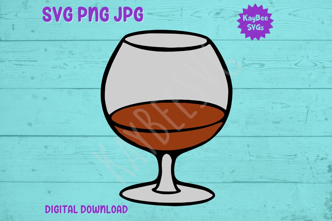 Buy Brandy Snifter Glass SVG PNG JPG Clipart Digital Cut File Download ...