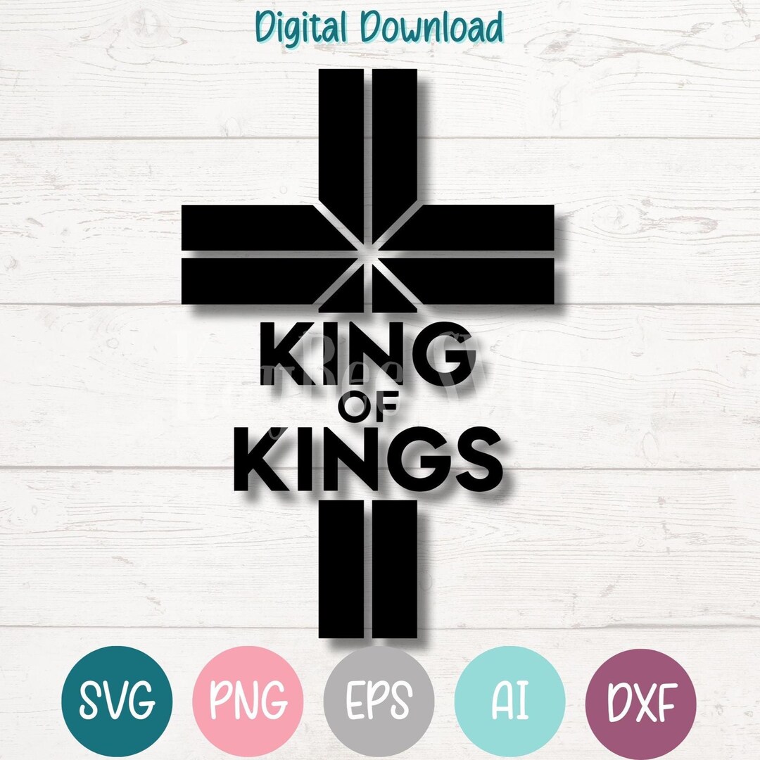 King of Kings Jesus Cross SVG: Clipart Cut Files for Cricut, Silhouette ...