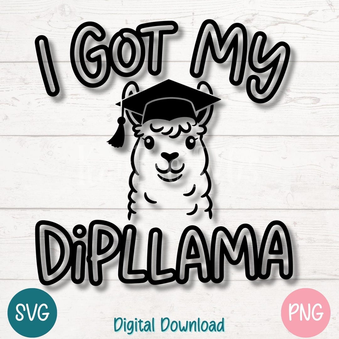 Dipllama SVG PNG, Funny Llama Graduation Cut File for Cricut ...