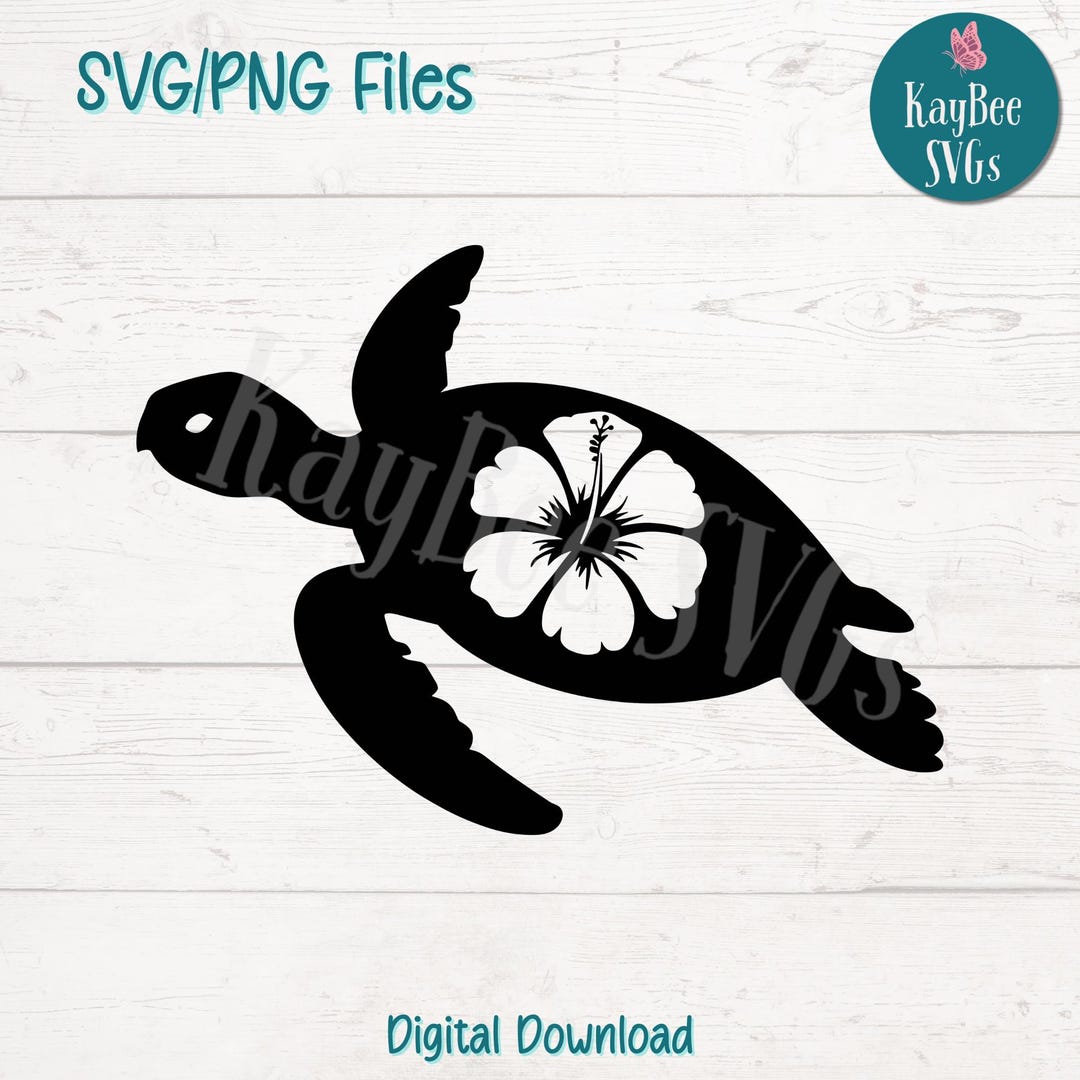 Sea Turtle With Hibiscus SVG PNG Cut Files for Cricut, Silhouette ...