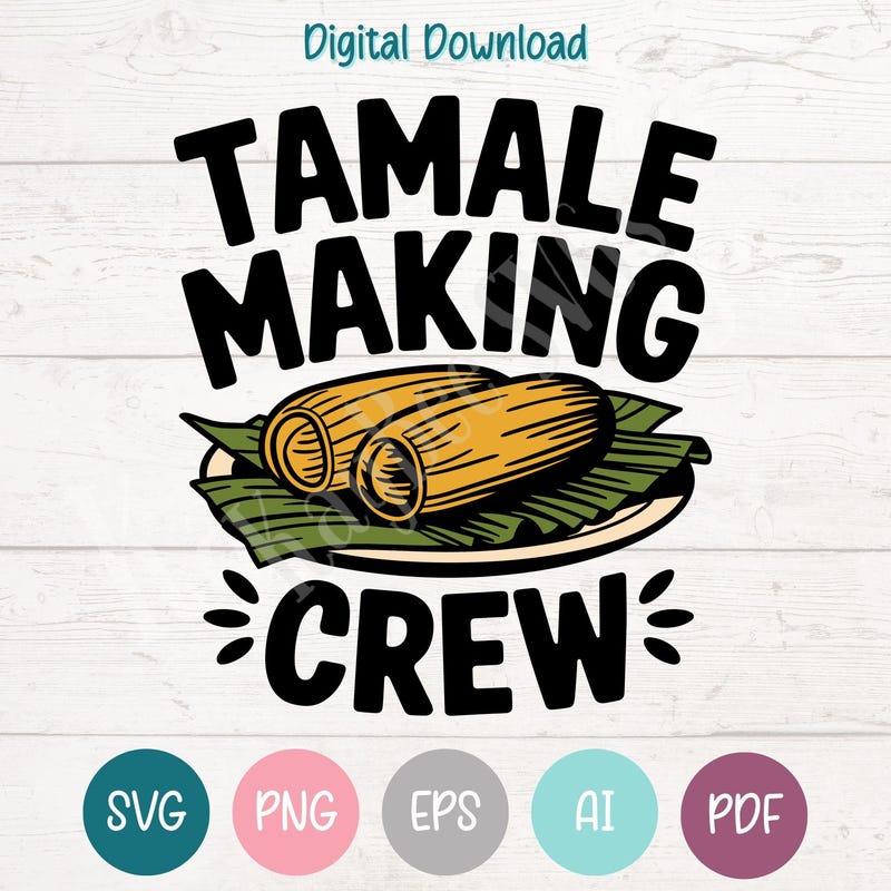 Tamale Making Crew Svg - Etsy