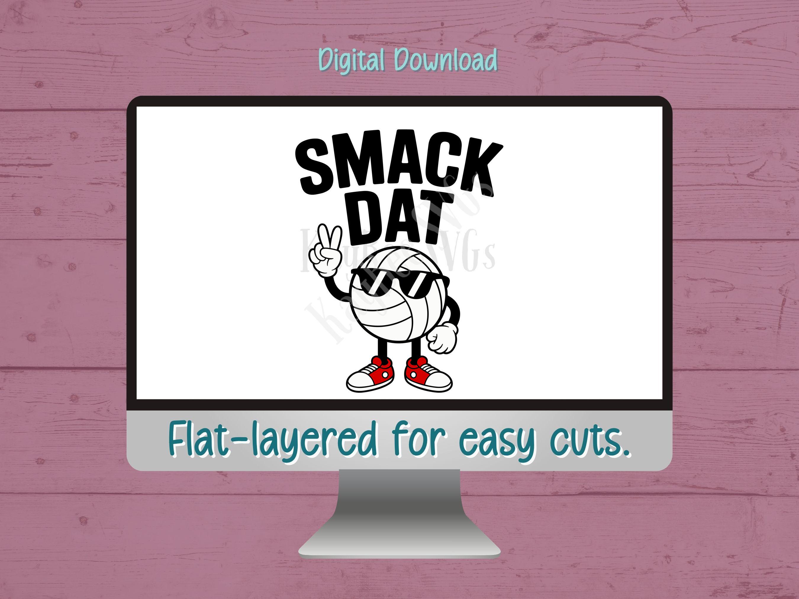 Funny Volleyball SVG, Smack Dat PNG, Cricut Silhouette Cut Files ...