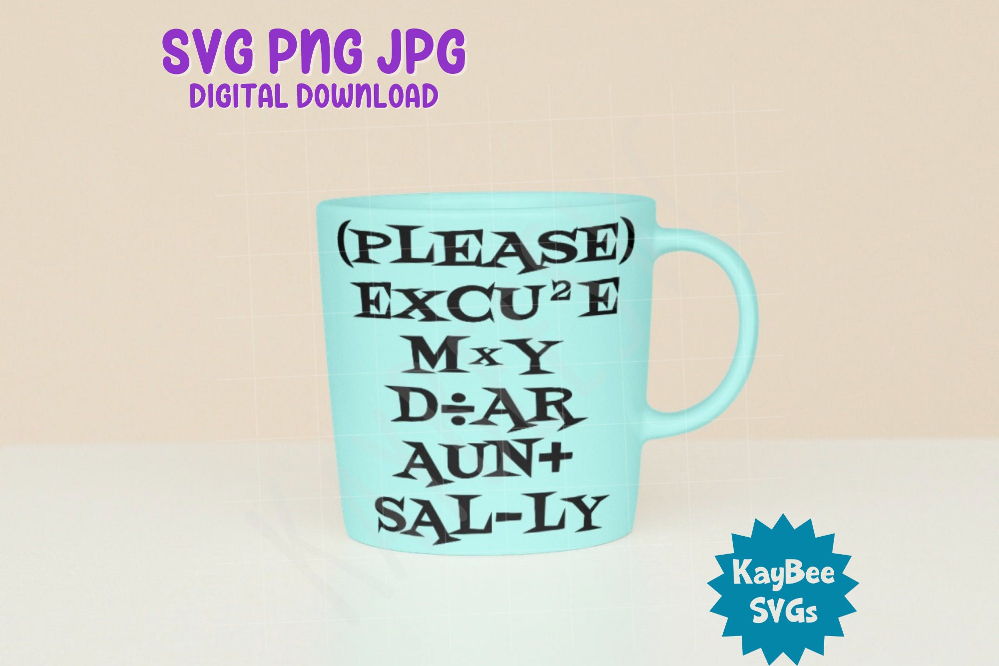 Please Excuse My Dear Aunt Sally