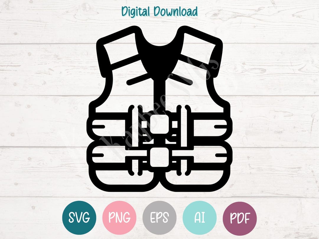 Life Jacket SVG PNG Cut Files for Cricut, Silhouette Digital Download ...