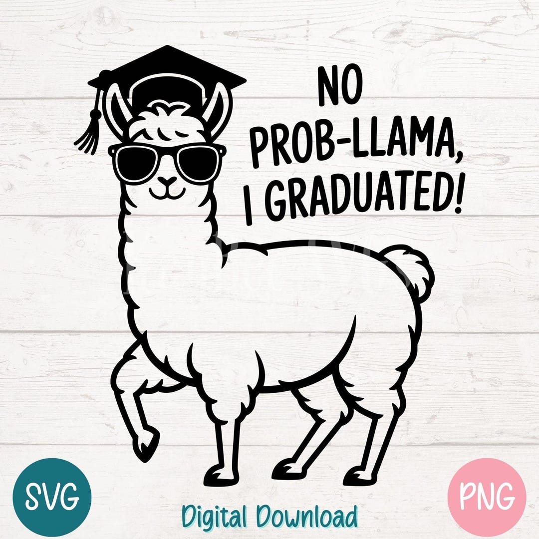 Llama Graduation SVG PNG Cut File for Cricut, Silhouette, Sublimation ...