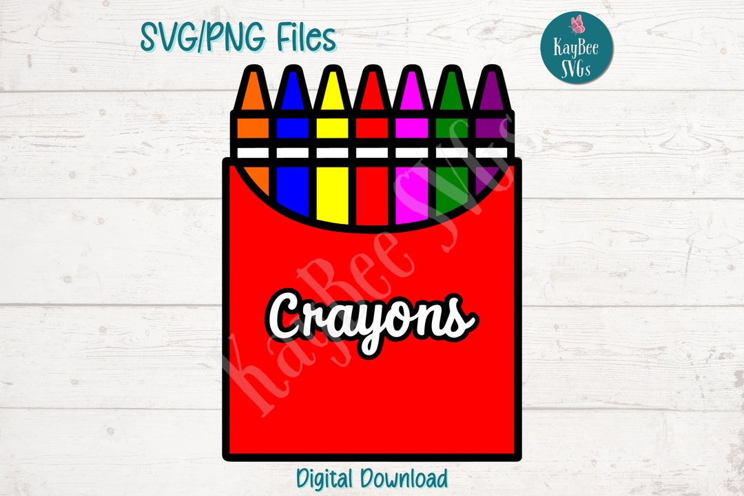 Box of Crayons SVG | PNG Cut Files for Cricut, Silhouette, Digital ...