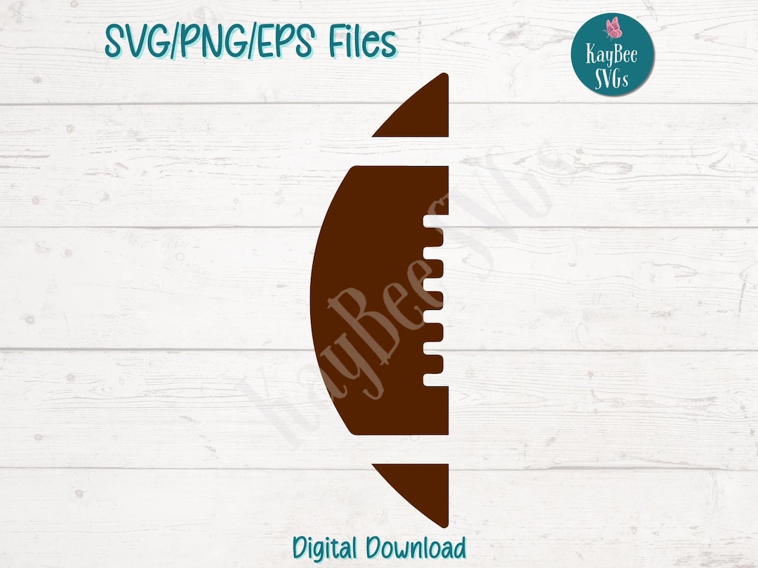Half Football SVG PNG EPS Cut Files for Cricut, Digital Download, Laser ...