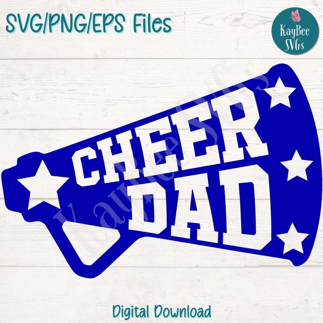 Cheer Dad SVG PNG Cut Files for Cricut, Silhouette Digital Download ...