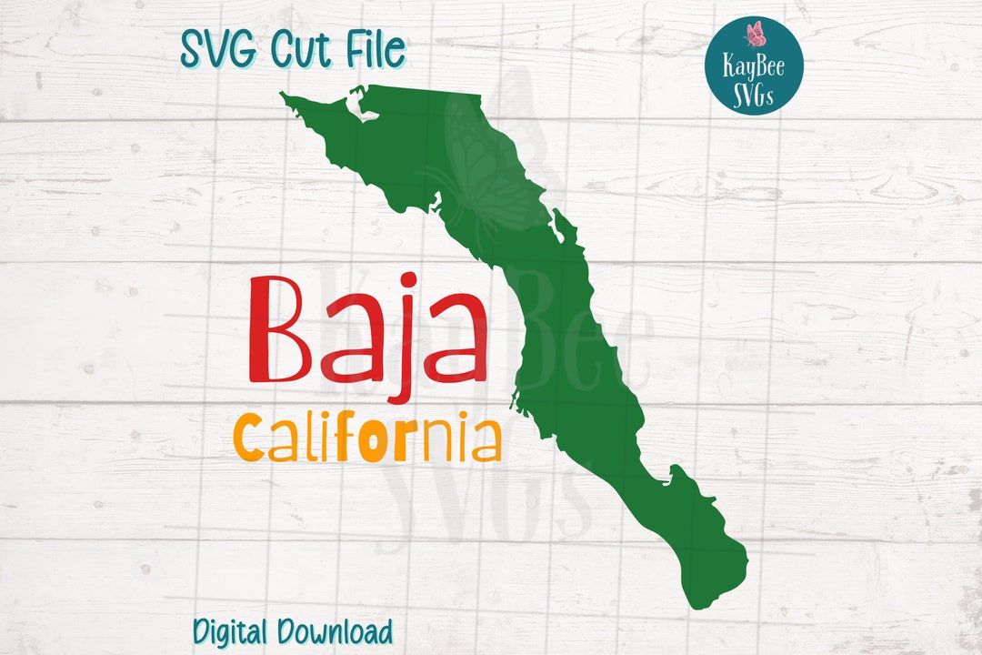 Baja California SVG Cut File for Cricut, Silhouette, Digital Download ...