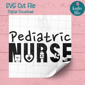 Pediatric Nurse SVG Digital Cut File for Cricut, Silhouette, Engraving ...