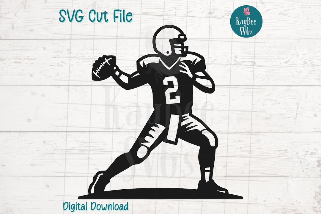 Football Quarterback SVG Cut File for Cricut, Silhouette Digital ...