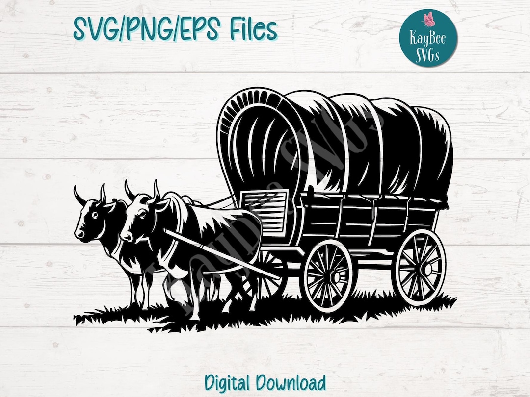 Oregon Trail Wagon Cut File, SVG PNG EPS, Cricut, Sublimation (digital ...
