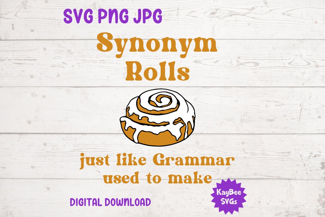 Synonym Rolls Just Like Grammar Used to Make Cinnamon Roll SVG PNG JPG ...