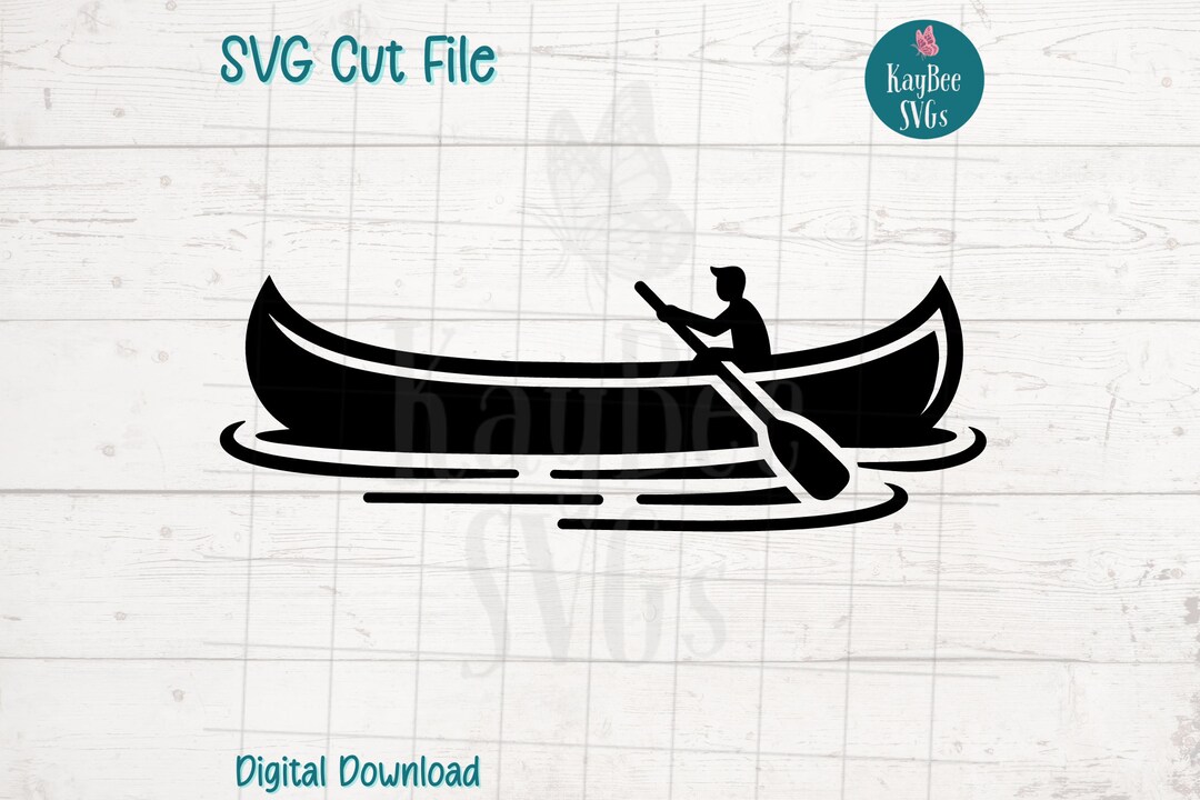 Canoe SVG Digital Cut File for Cricut, Silhouette, Engraving ...