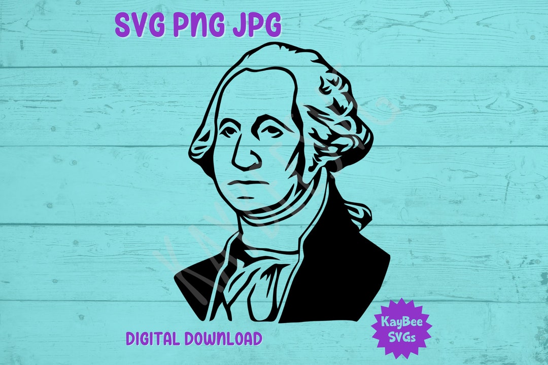 President George Washington Portrait SVG PNG JPG Clipart Digital Cut ...