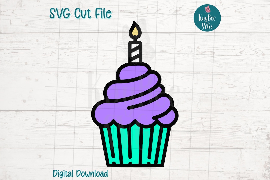 Birthday Cupcake SVG Cut File for Cricut, Silhouette, Digital Download ...