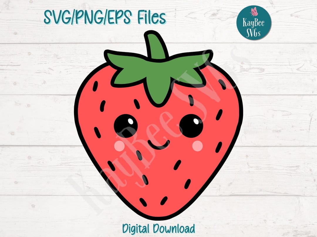 Cute Strawberry SVG | PNG | EPS Cut Files for Cricut, Silhouette ...