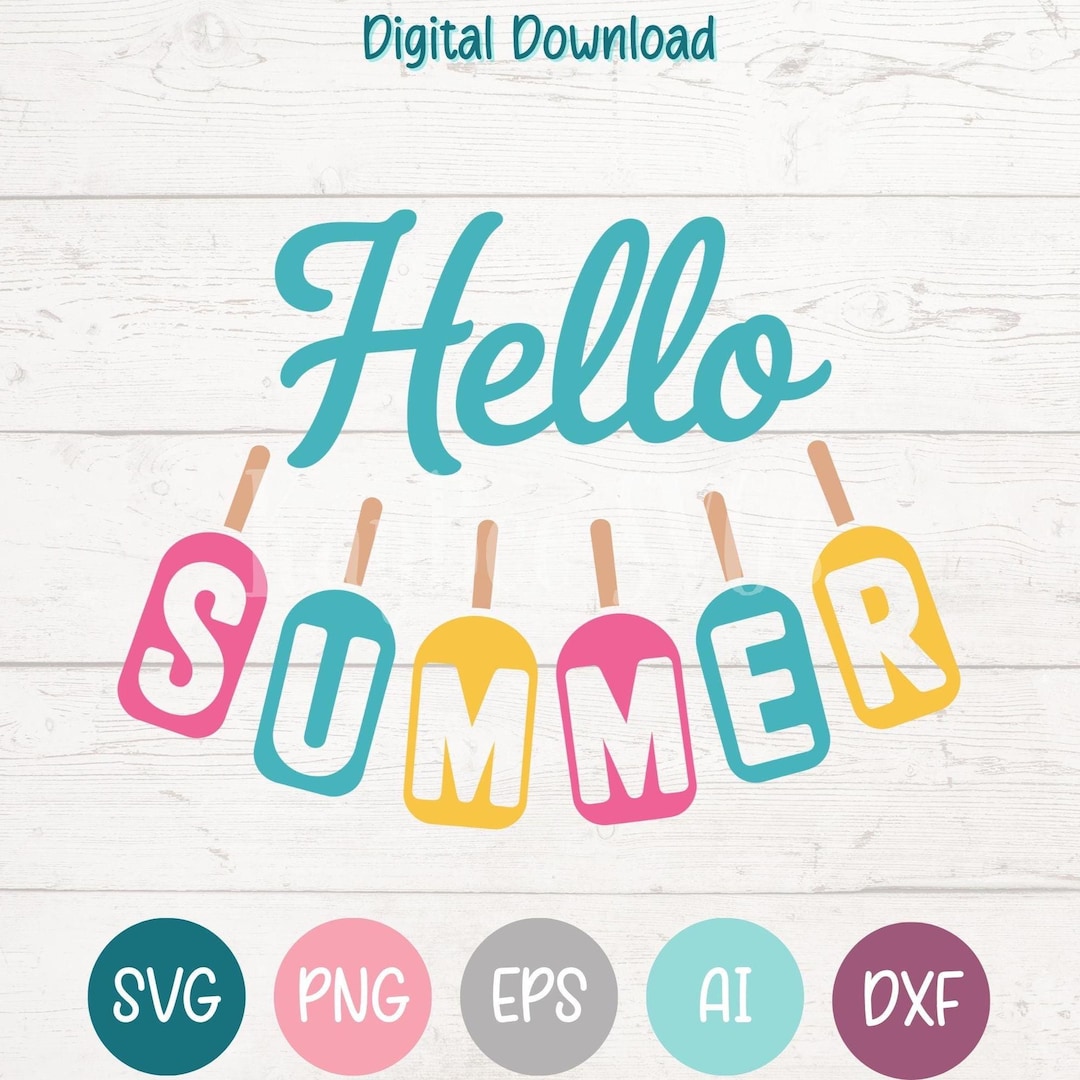 Hello Summer Ice Pops SVG PNG Cut Files for Cricut, Silhouette Digital ...