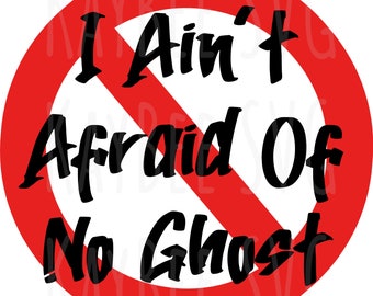 I Aint Afraid of No Ghost Busters Sublimation - Etsy