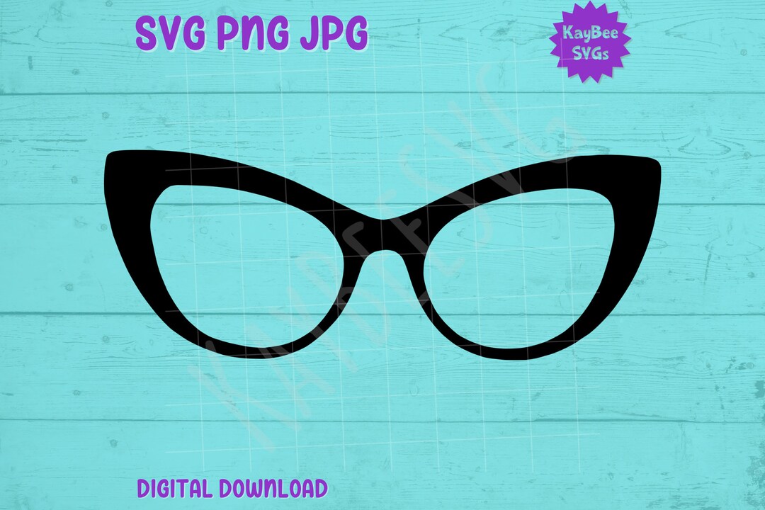 Cat Eye Glasses Eyeglasses SVG PNG JPG Clipart Digital Cut File ...