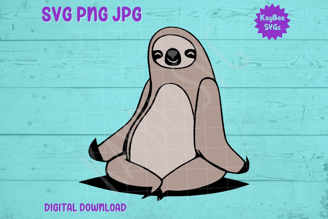 Meditating Sloth SVG PNG Jpg Clipart Digital Cut File Download - Etsy