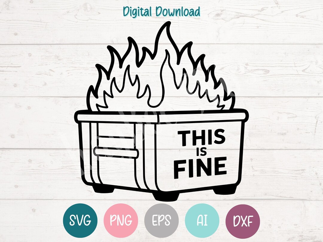 Dumpster Fire SVG PNG Clipart Cut Files for Cricut, Silhouette, Laser ...