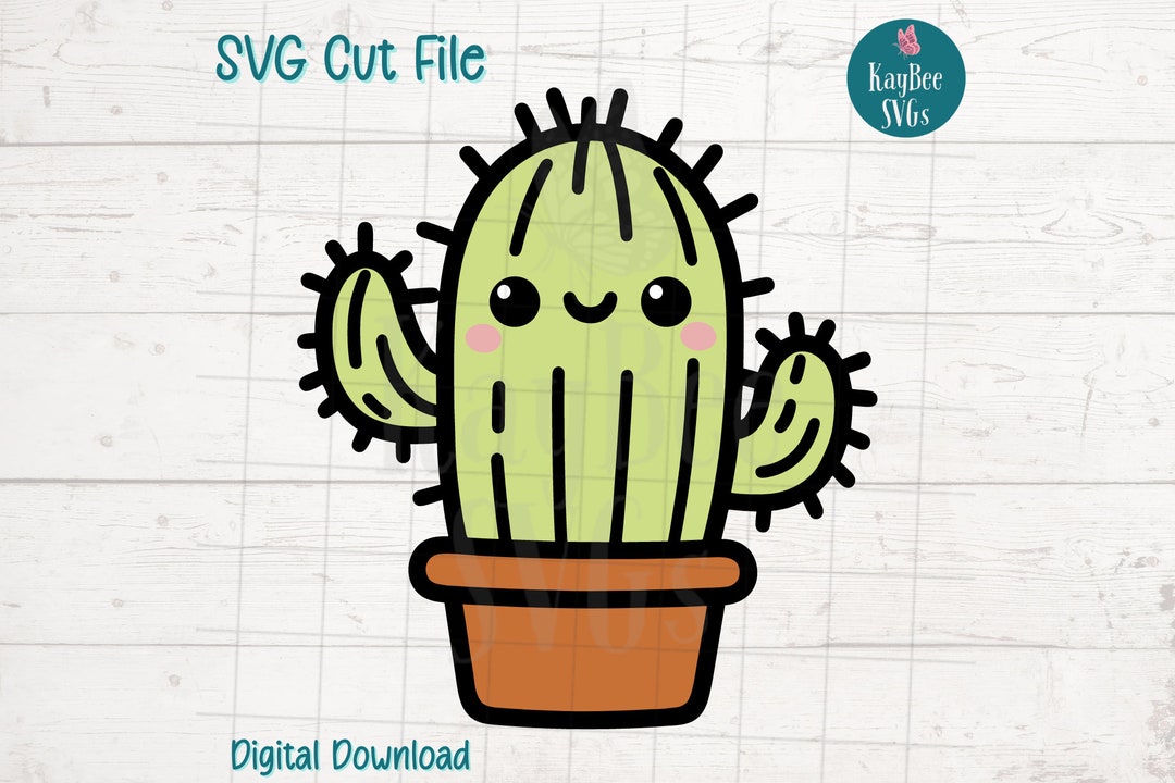 Cute Cactus SVG Cut File for Cricut, Silhouette, Digital Download ...