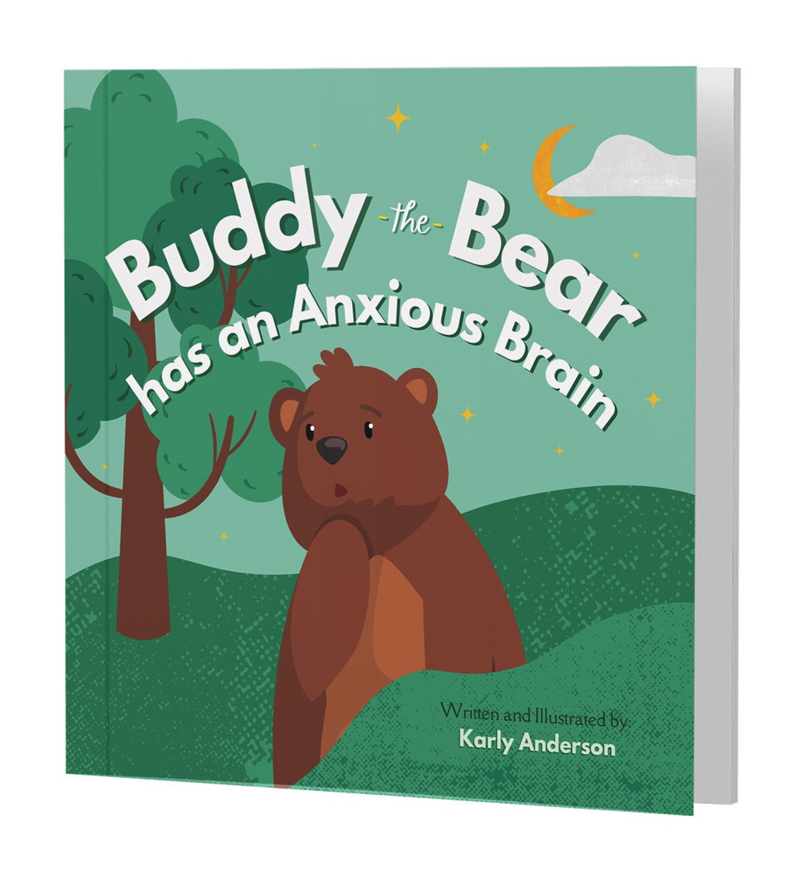 Buddy the Bear Has an Anxious Brain Overcoming Anxiety and Finding Confidence Helping Kids ...