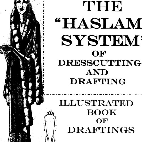 The Haslam System of Dresscutting Illustrated Book of - Etsy