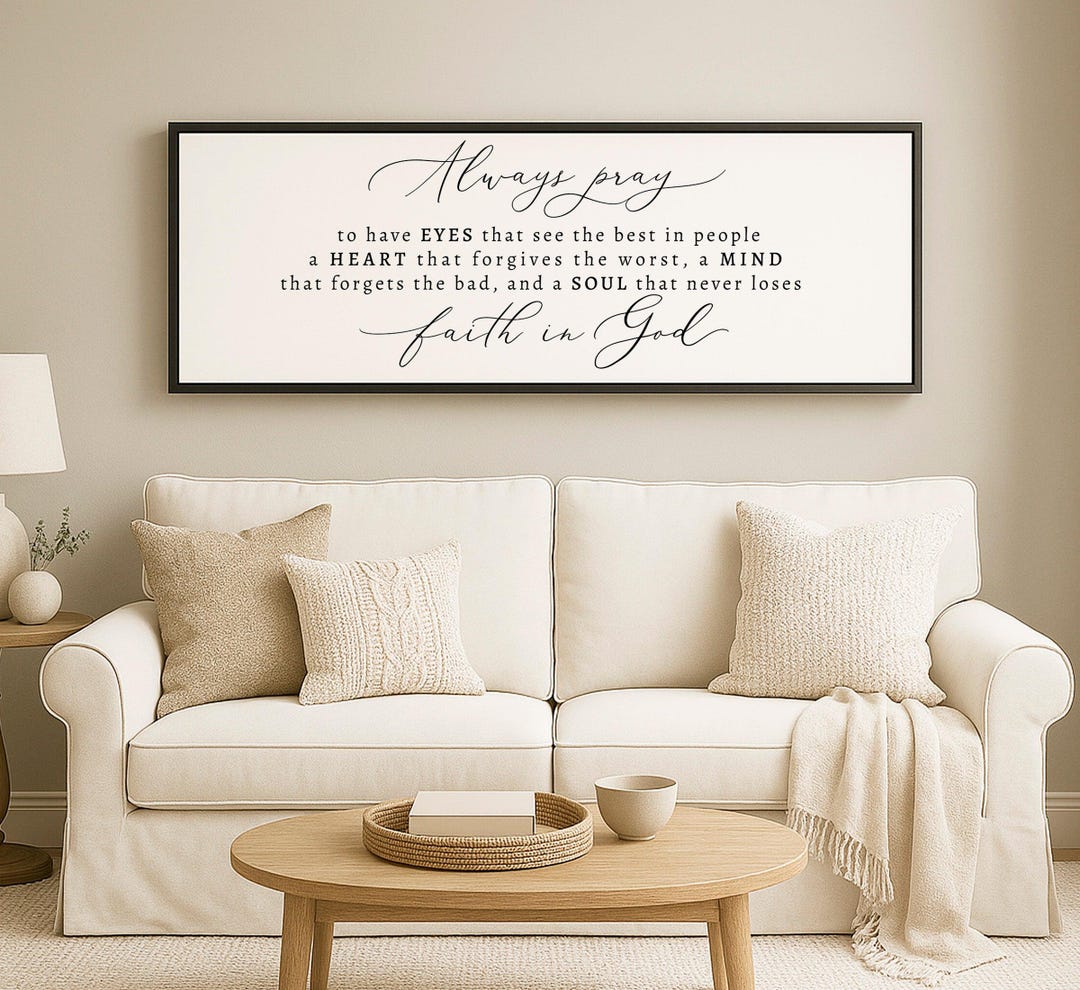 Always Pray to Have Eyes That See the Best in People Farmhouse ...