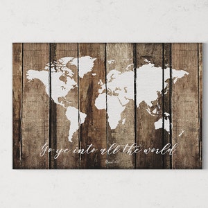 Go Ye Into All the World and Preach the Gospel Faux Rustic Wood Map ...
