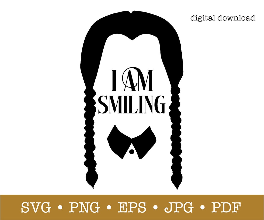 Wednesday Addams SVG Addams Family SVG I Am Smiling Quote - Etsy UK