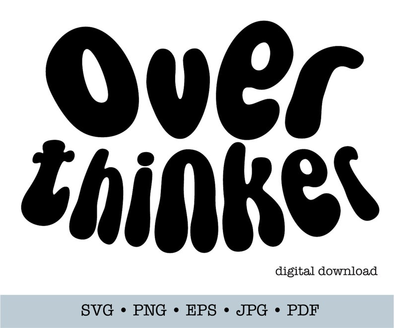 Overthinker SVG, Phrases and Sayings SVG, Unisex Shirt Png, Gift Idea ...