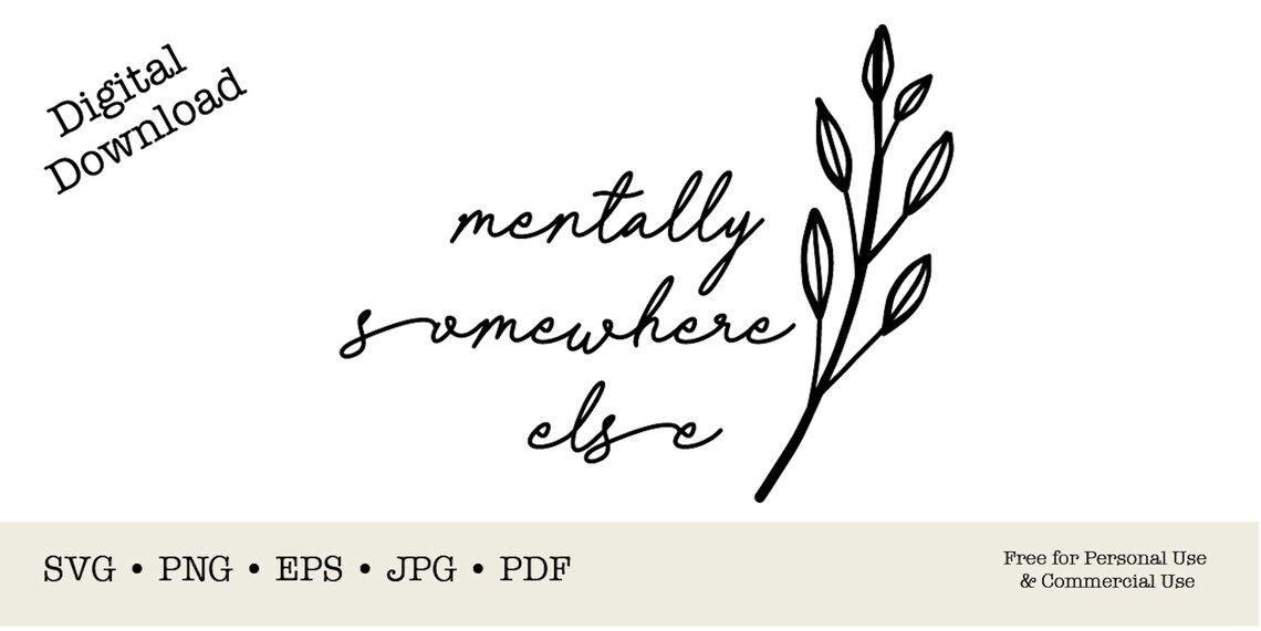 Mentally Somewhere Else SVG Humorous SVG Gift Idea for | Etsy