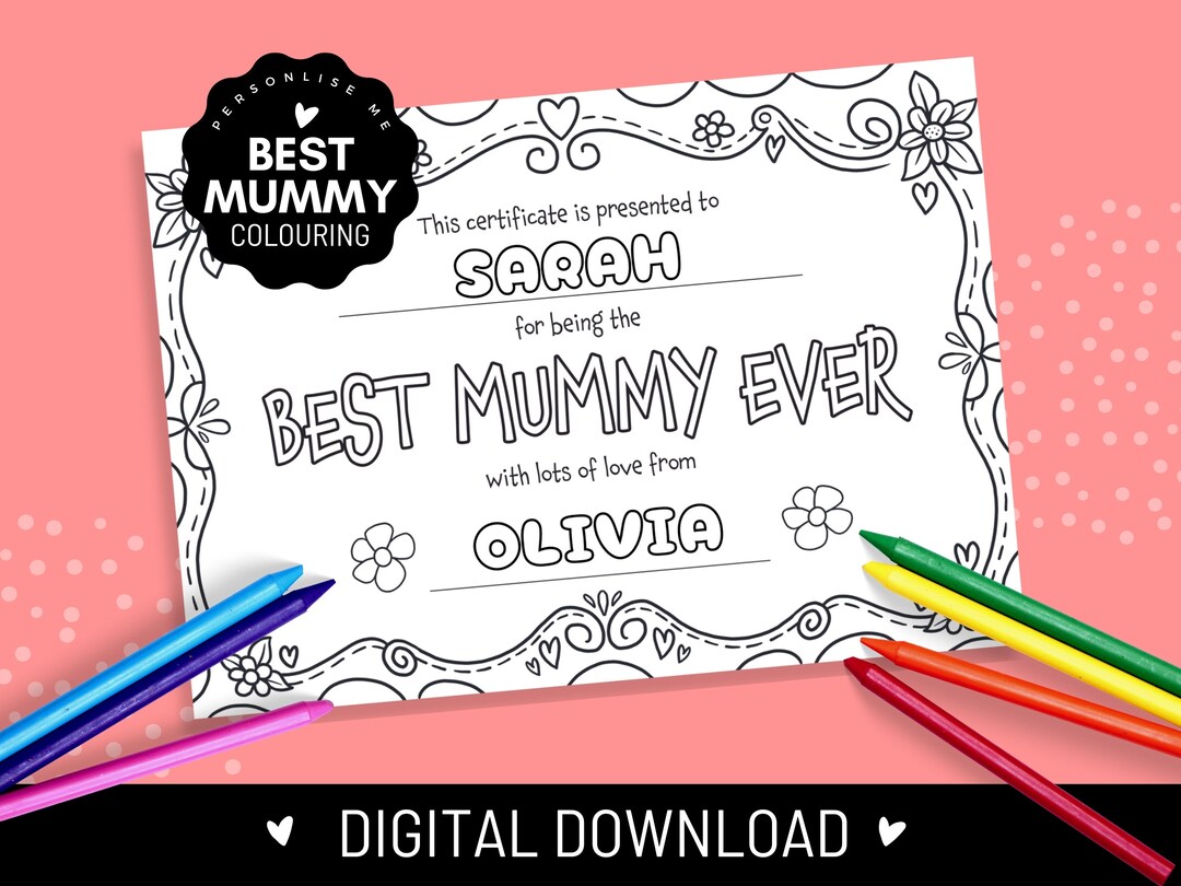 Best Mummy Ever Colouring Certificate Page, Mothers Day Activity ...