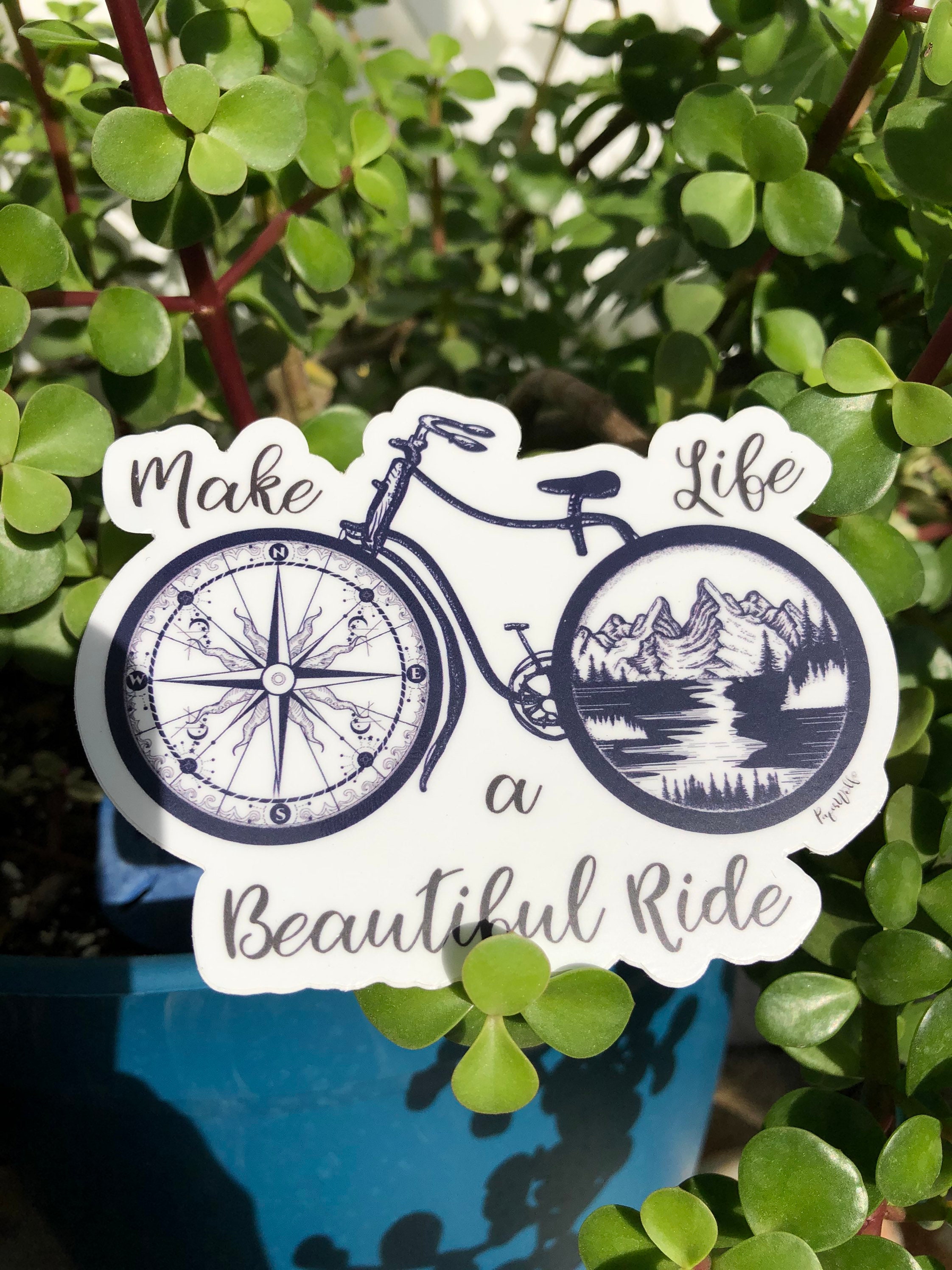 Bike Sticker Make Life a Beautiful Ride Adventure Decal | Etsy