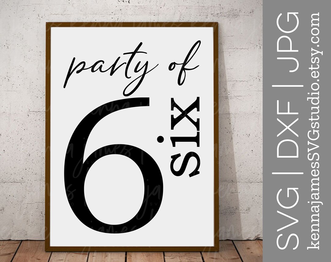 Party of Svg | Party of 6 Svg | Party of Six Svg | Family Number Sign ...