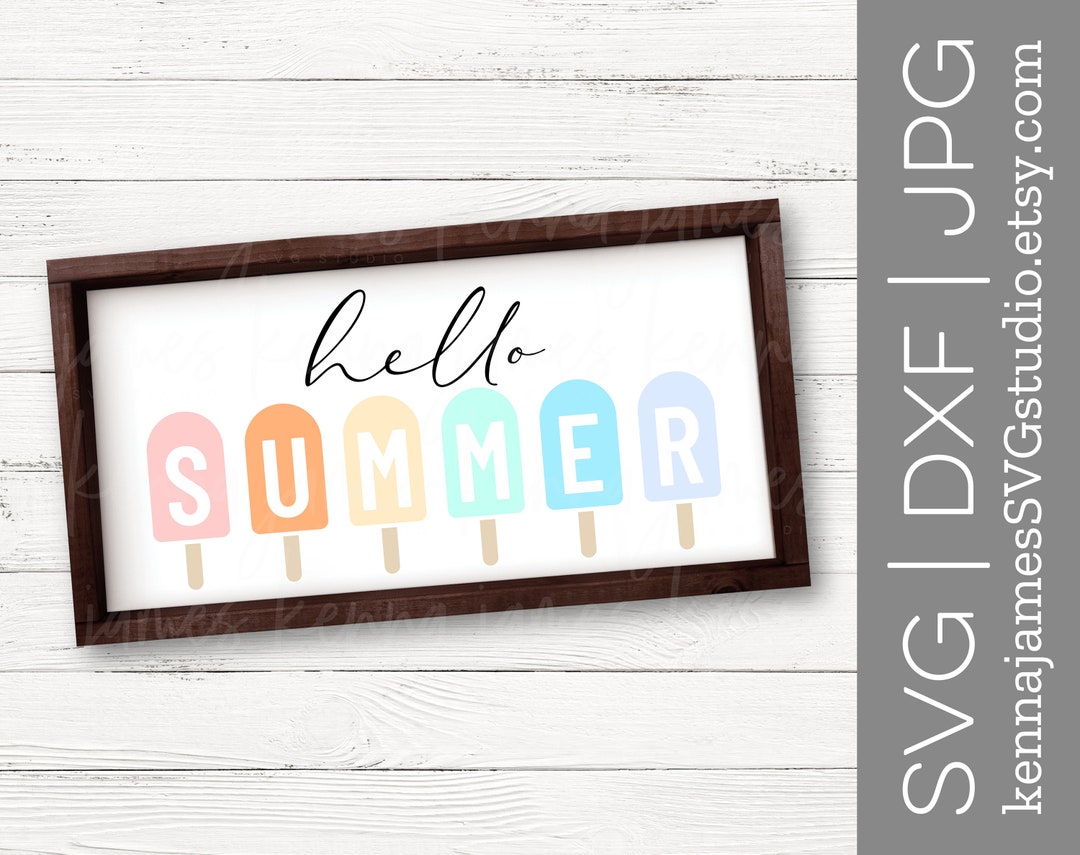 Hello Summer Popsicle Svg | Summer Svg | Popsicles Svg | Farmhouse Svg ...