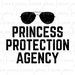 Princess Protection Agency Svg | Dad Svg | Father Svg | Step Dad Svg ...