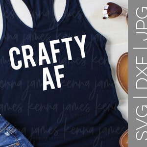 Crafty AF Svg Crafty Svg Craft Svg Crafts Svg Crafter - Etsy