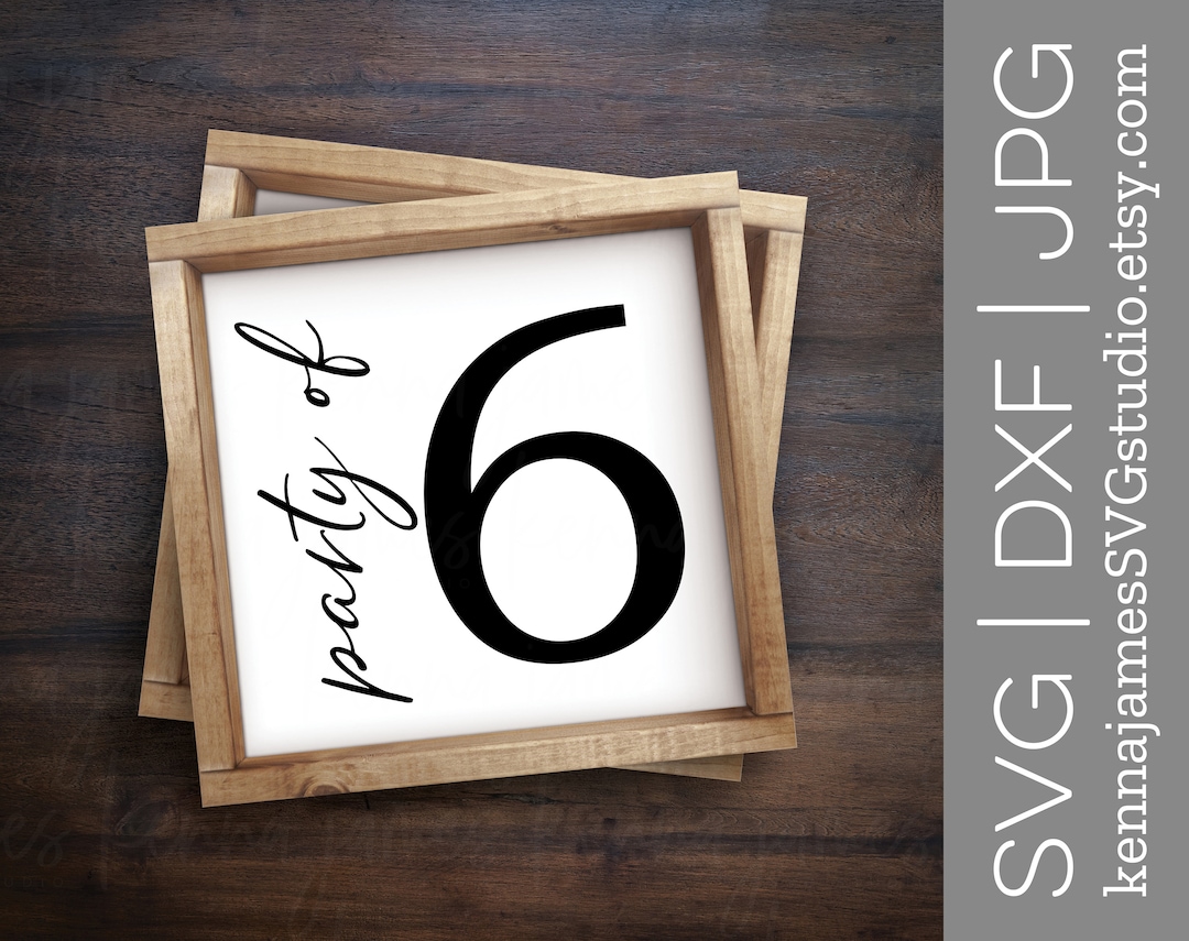Party of Svg | Party of 6 Svg | Party of Six Svg | Family Number Sign ...