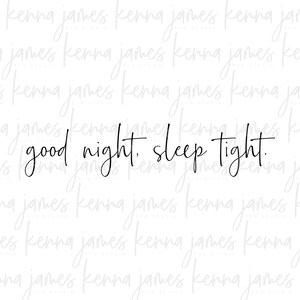 Good Night Sleep Tight Svg | Bedroom Svg | Nursery Svg | Farmhouse Svg ...