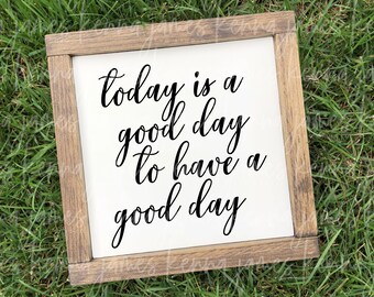 Today is a good day | Etsy