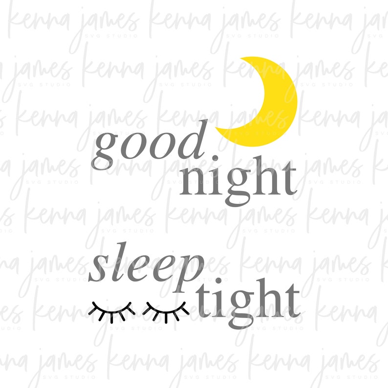 Set of 2 | Good Night Sleep Tight Svg | Bedroom Svg | Nursery Svg ...